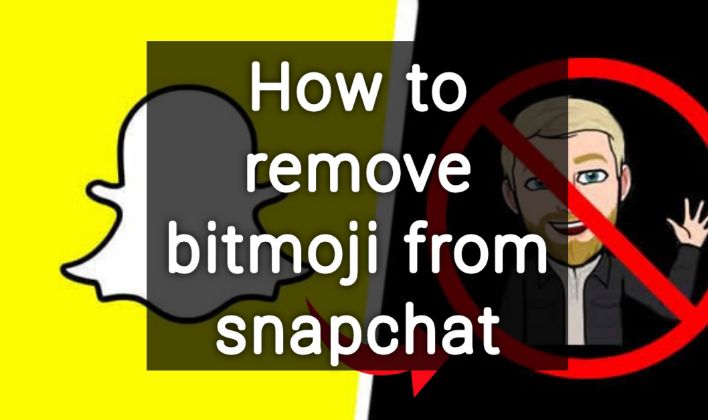 How To Remove Bitmoji From Snapchat Everythingforall